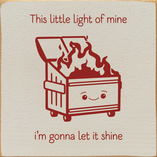 This little light of mine, I'm gonna let it shine -Wood Sign