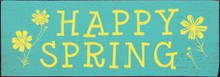 Happy Spring Sign | Wood Signs With Sayings Wholesale | Sawdust City ...