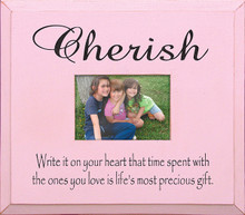 Cherish Write it on your heart that time spent with the ones you love ...