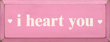 I Heart You Sign | Wood Signs With Sayings Wholesale | Sawdust City ...