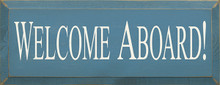 Welcome Aboard! Sign | Wood Signs With Sayings Wholesale | Sawdust City ...