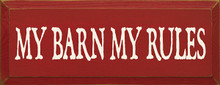 My Barn My Rules Sign | Wood Signs With Sayings Wholesale | Sawdust ...
