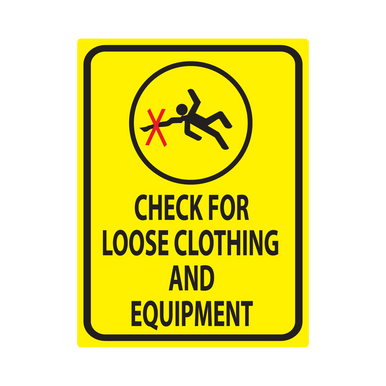 18" x 24" Check For Loose Clothing (P35)