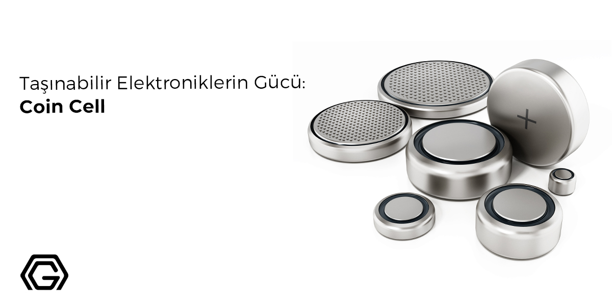 Taşınabilir Elektroniklerin Gücü: Coin Cell - Nanografi - Nanografi Türkiye