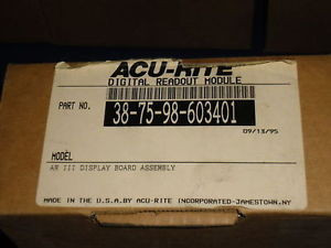Buy - ACU-RITE DISPLAY BOARD ASSEMBLY 38-75-98-603401 NEW