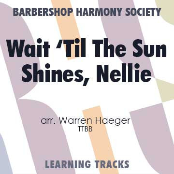 Wait Till The Sun Shines Nellie Ttbb Arr Haeger Digital