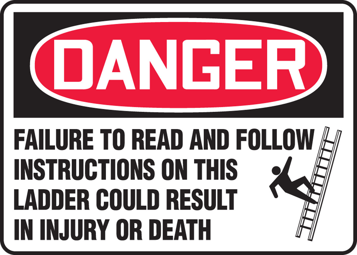 Danger - Failure To Read And Follow Instructions On This Ladder Could ...