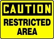 Restricted Area signs help to ensure a safe environment.