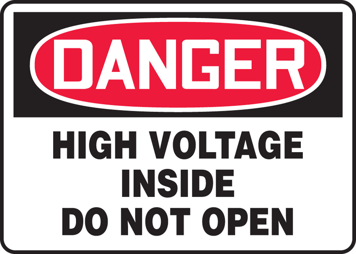 Danger - High Voltage Inside Do Not Open