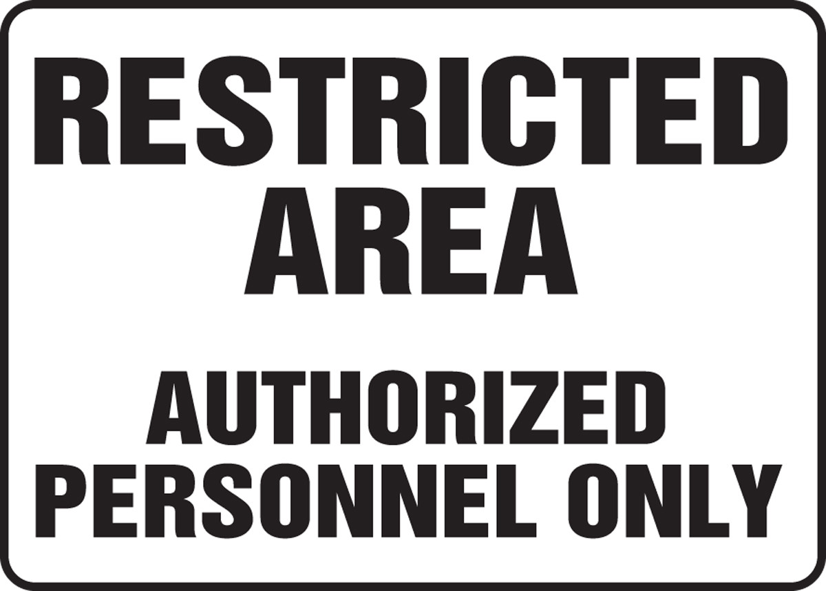 Restricted Area Authorized Personnel Only Sign