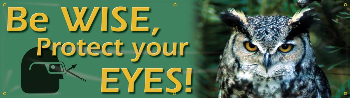 Be Wise Protect Your Eyes Safety Banner MBR806