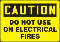 Caution - Do Not Use On Electrical Fires