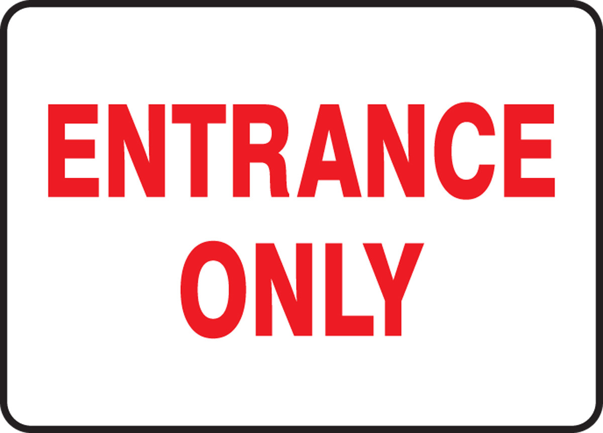 Entrance Only Sign