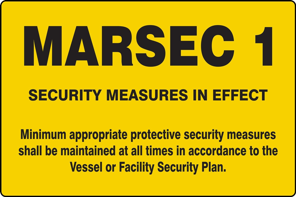 Marsec Level 1 Security Measures in Effect Sign