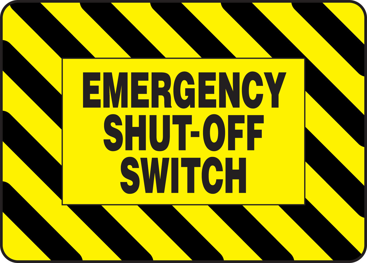 Emergency Shut Off Switch