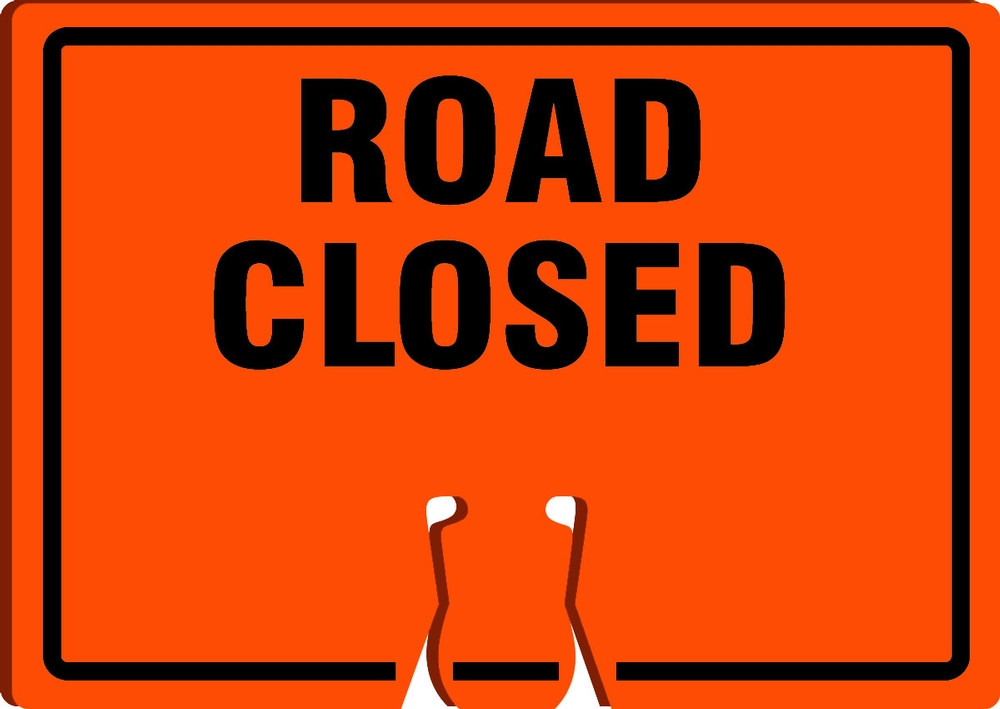 Road Closed - 10" x 14" - Cone Top Warning Sign