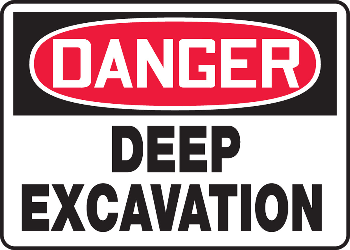 Danger - Deep Excavation
