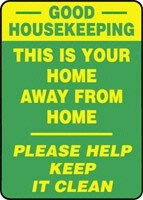 Good Housekeeping Is The Key To Safety Sign