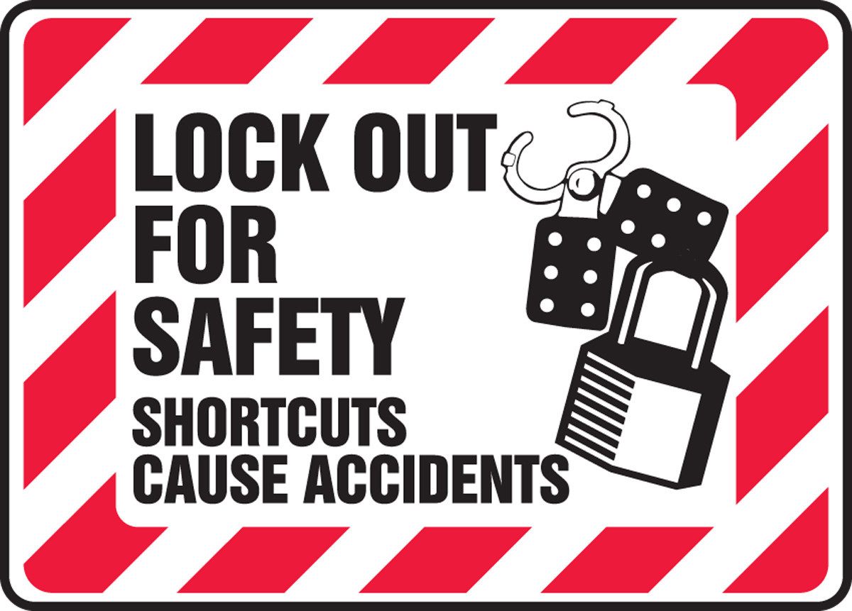 Lock Out For Safety Shortcuts Cause Accidents