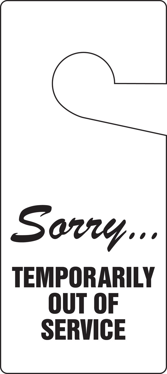 Sorry... Temporarily Out Of Service Sign LHSK912