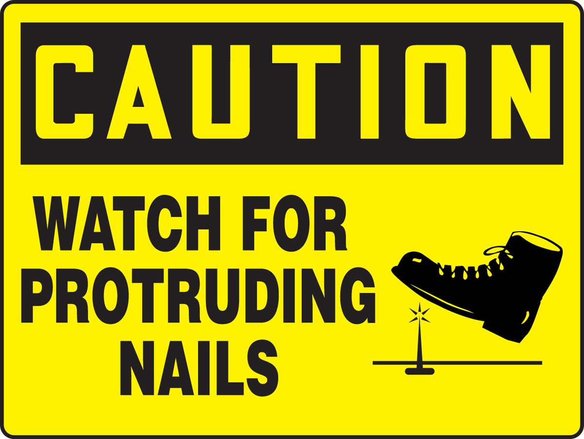 Caution - Watch For Protruding Nails (W-Graphic)