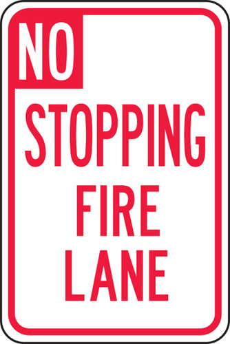 No Stopping Fire Lane Sign - First Aid and Safety Online