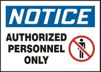Notice - Authorized Personnel Only Sign