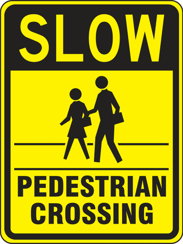 Slow Pedestrian Crossing Sign - First Aid and Safety Online