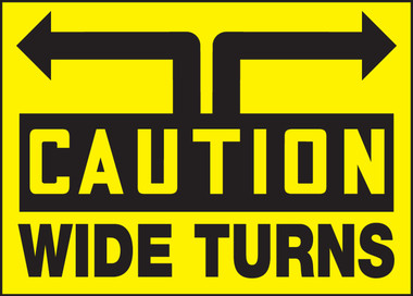 Wide Turns Sign