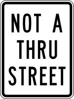 Not a Thru Street Sign