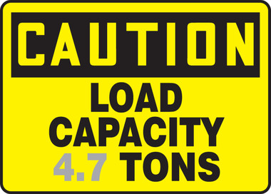Caution - Load Capacity ___ Tons 1 Safety Sign.