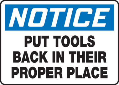 Notice - Put Tools Back In Their Proper Place
