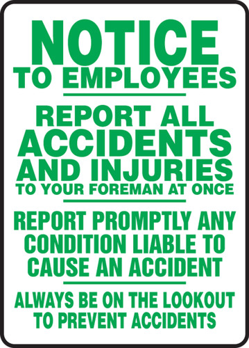 Notice To Employees Report All Accidents And Injuries To Your Foreman ...
