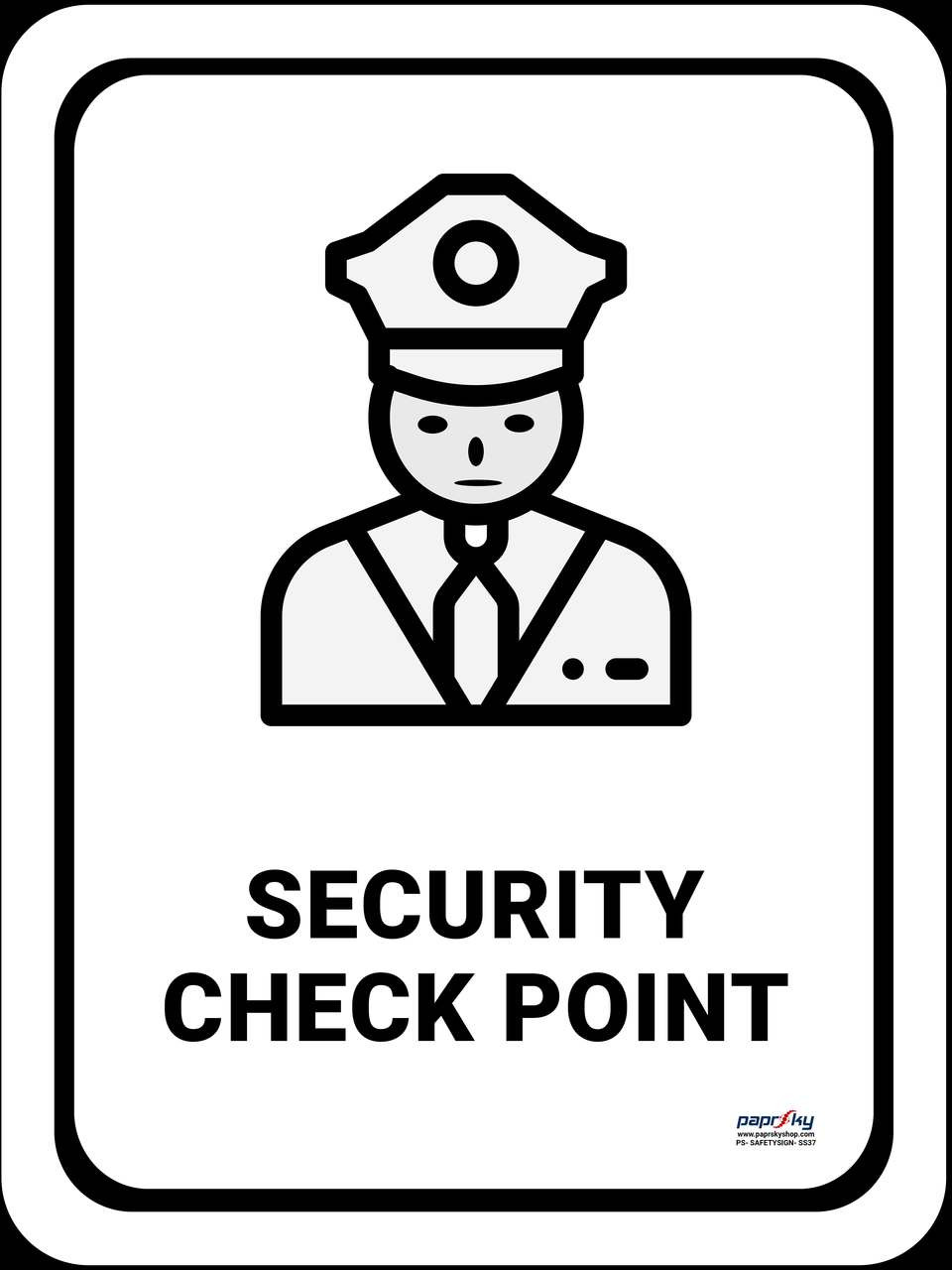 Safety sign - Security check point