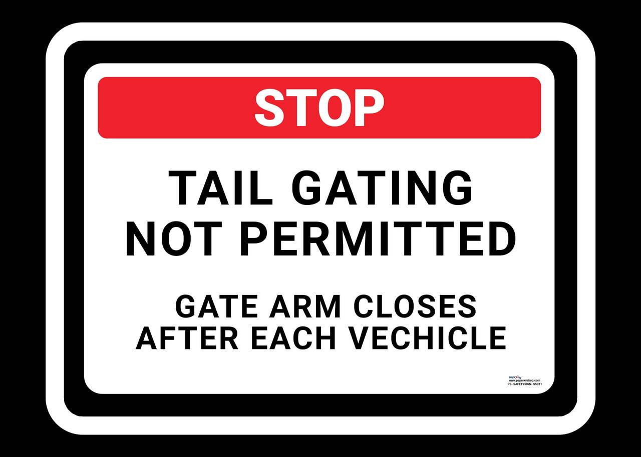 Safety sign - Stop - Tail gate not permitted gate arm close after each ...