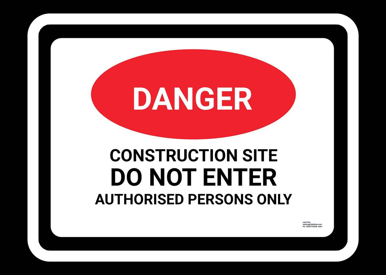 Safety sign - Danger - Construction Site restricted area