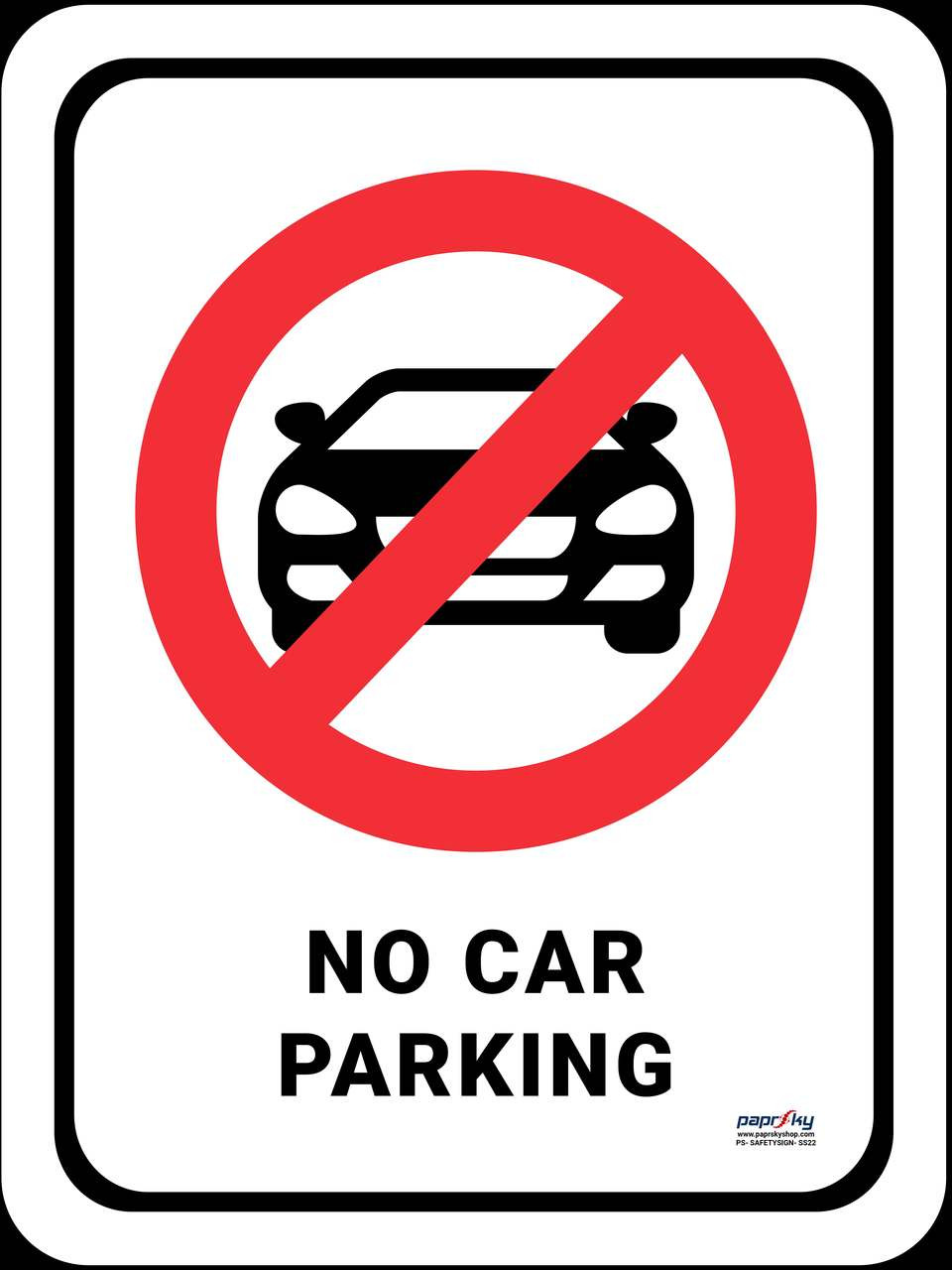 Safety sign - No Car Parking 2