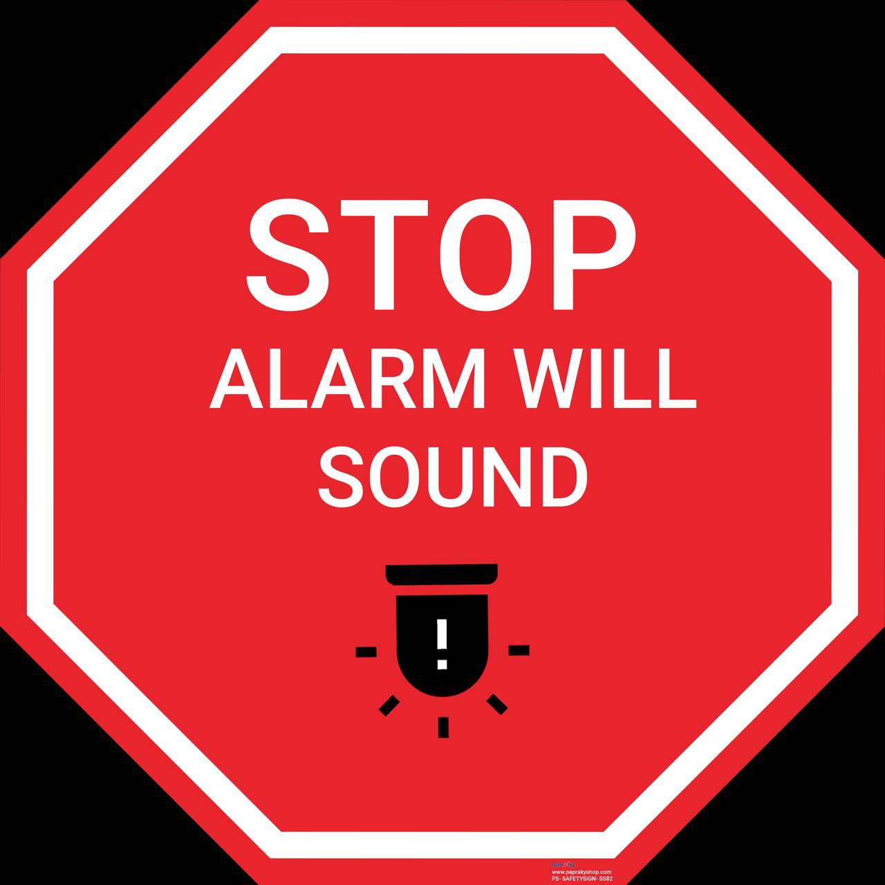 Safety sign - Stop alarm will stop