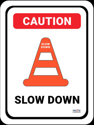 Safety sign - Caution - Slow down