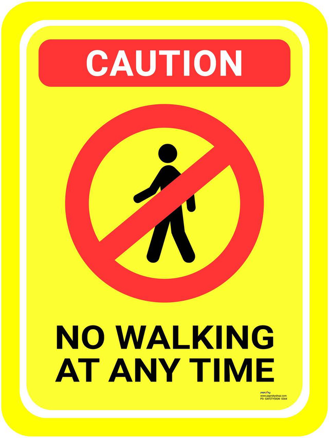 Safety sign - No Walking