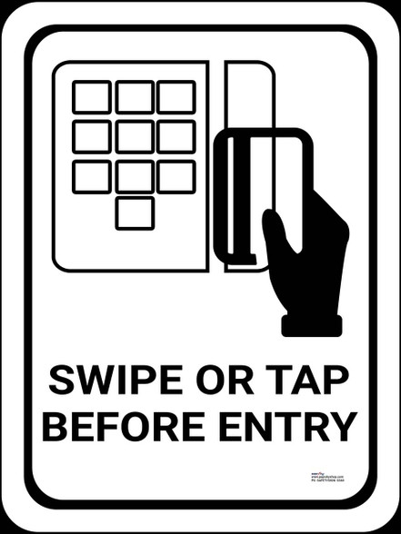 Safety sign - Swipe or tap before entry