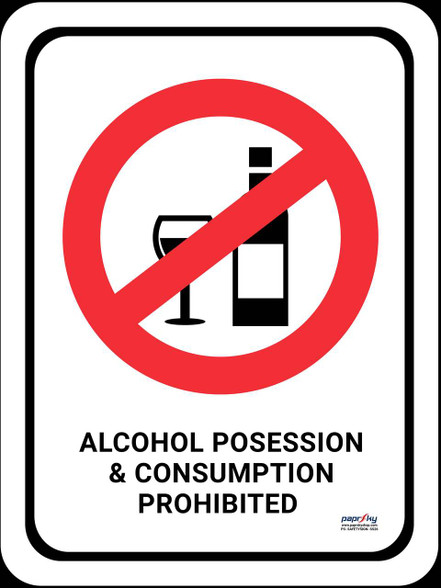 Safety sign - Alcohol Possession & Consumption Prohibited