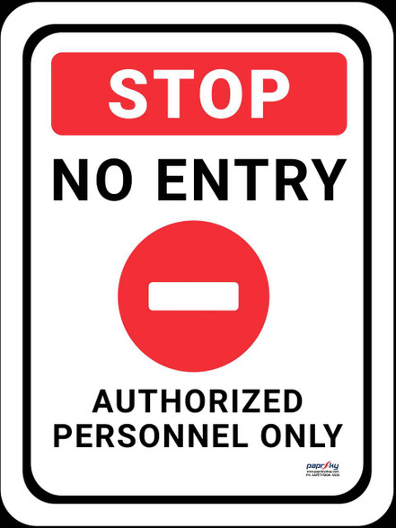Safety sign - Stop - No Entry - Authorized Personnel only