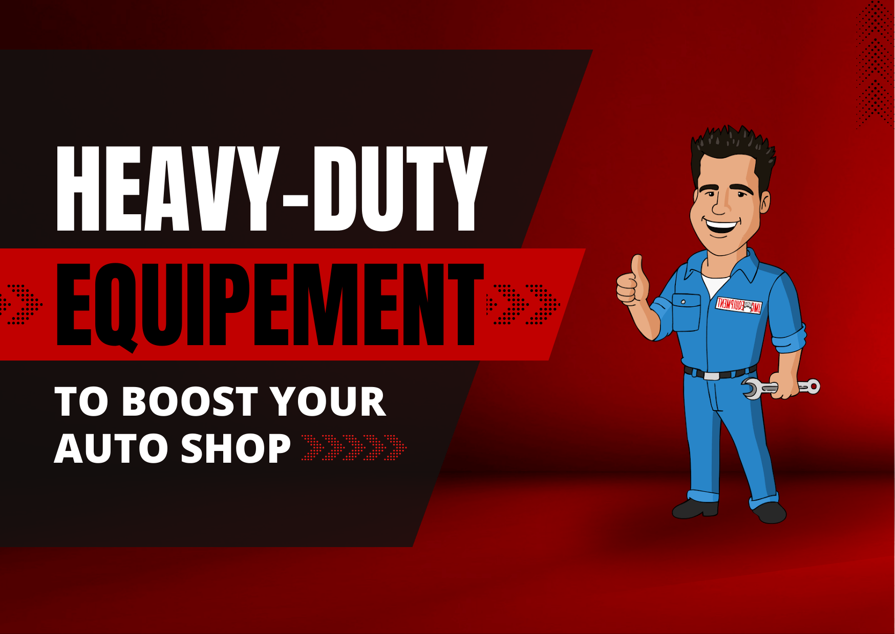 How to Boost Your Auto Shop Business with Heavy-Duty Equipment - JMC ...