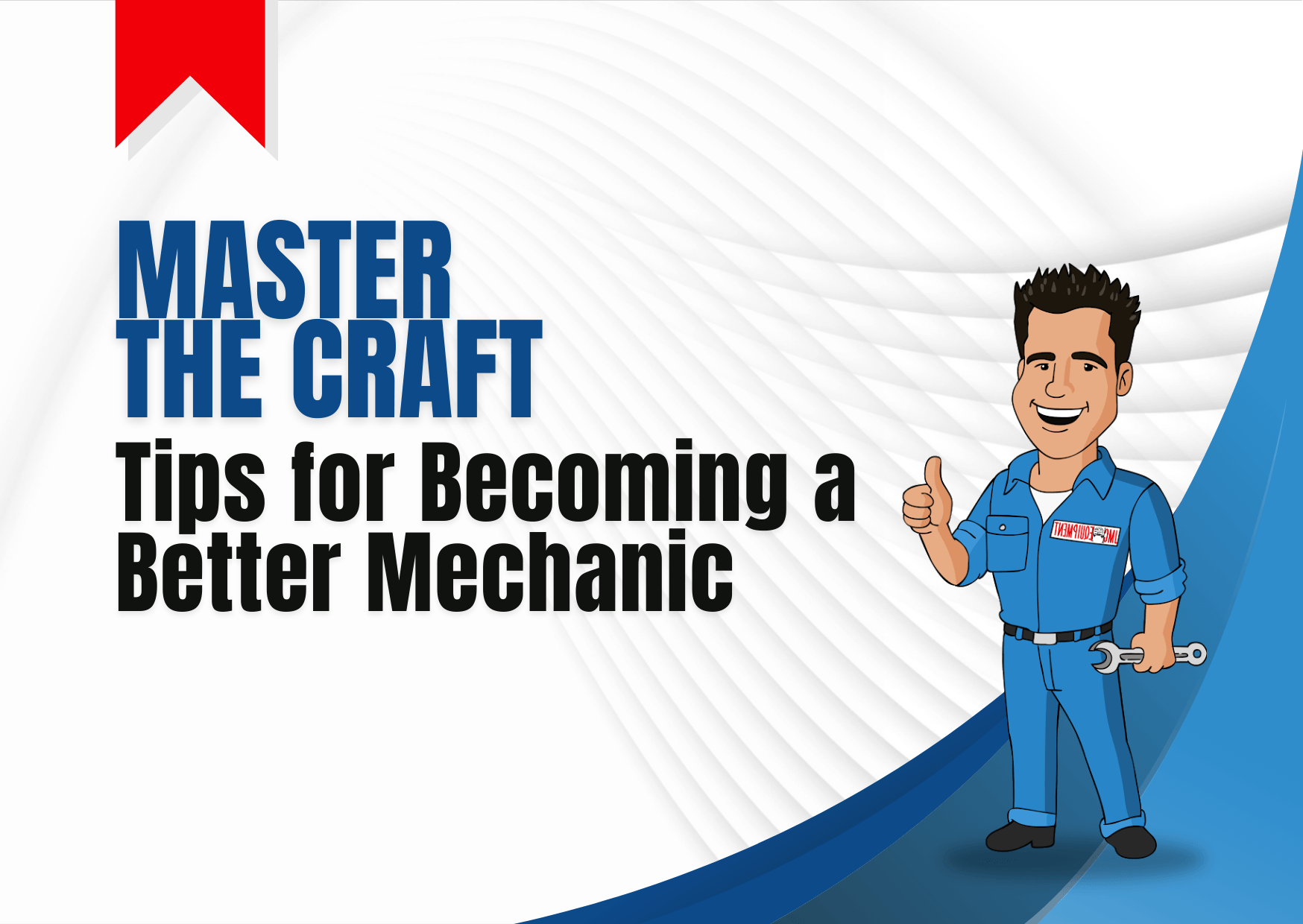 Master the Craft: Expert Tips for Becoming a Better Mechanic - JMC ...