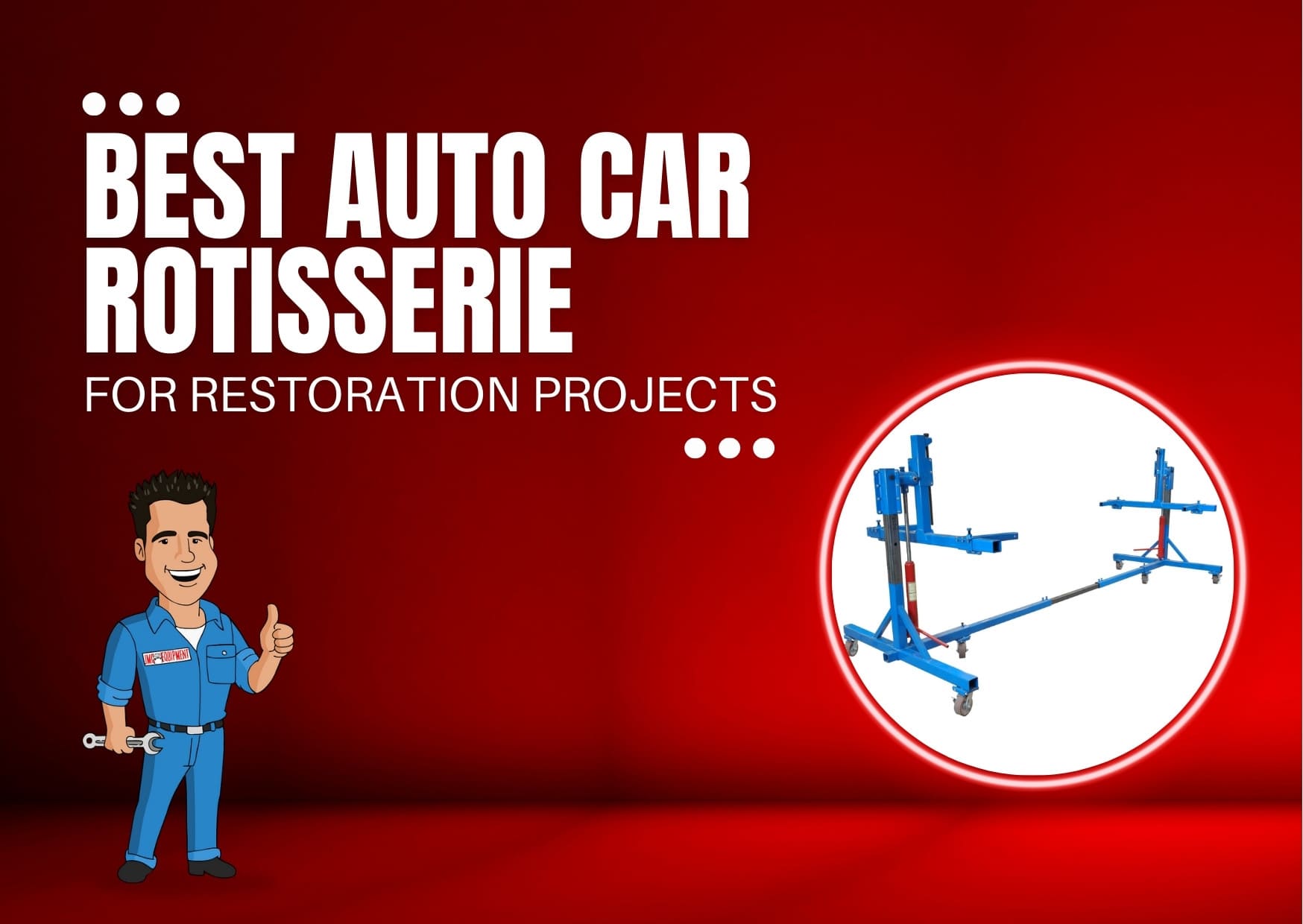 Best Auto Car Rotisserie for Restoration Projects - JMC Automotive ...