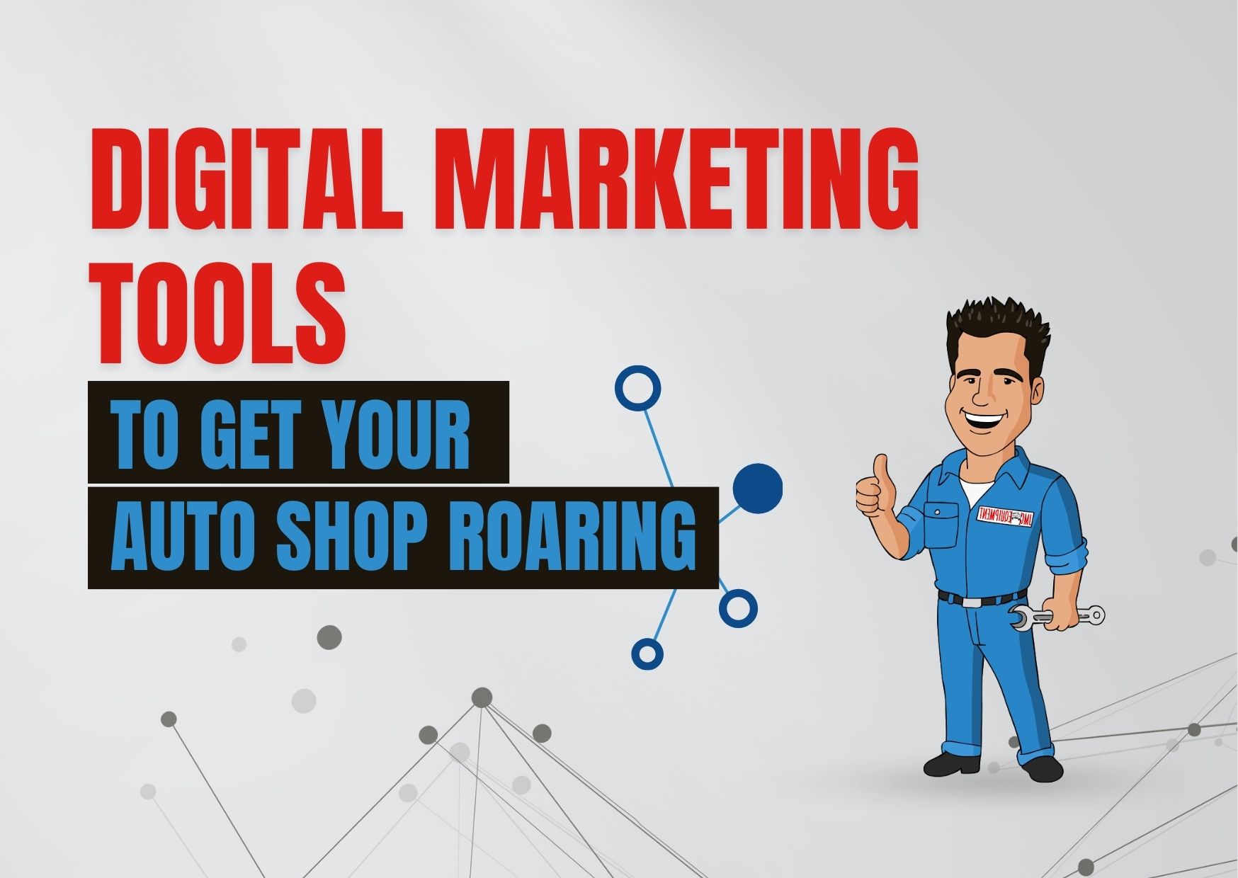 Digital Marketing Tools to Get Your Auto Shop Roaring - JMC Automotive ...