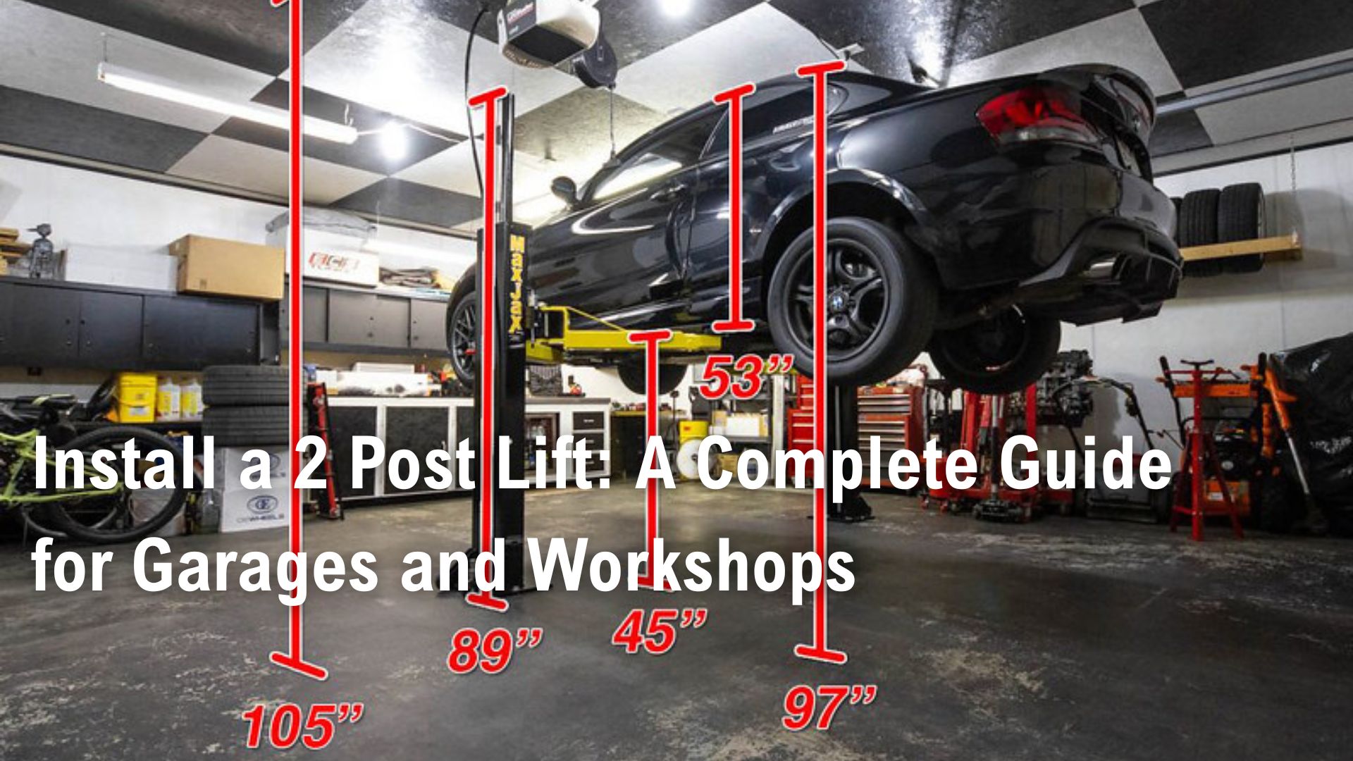 How To Install A 2 Post Lift A Complete Guide For Garages And How To Install A 2 Post Lift A Complete Guide For Garages And