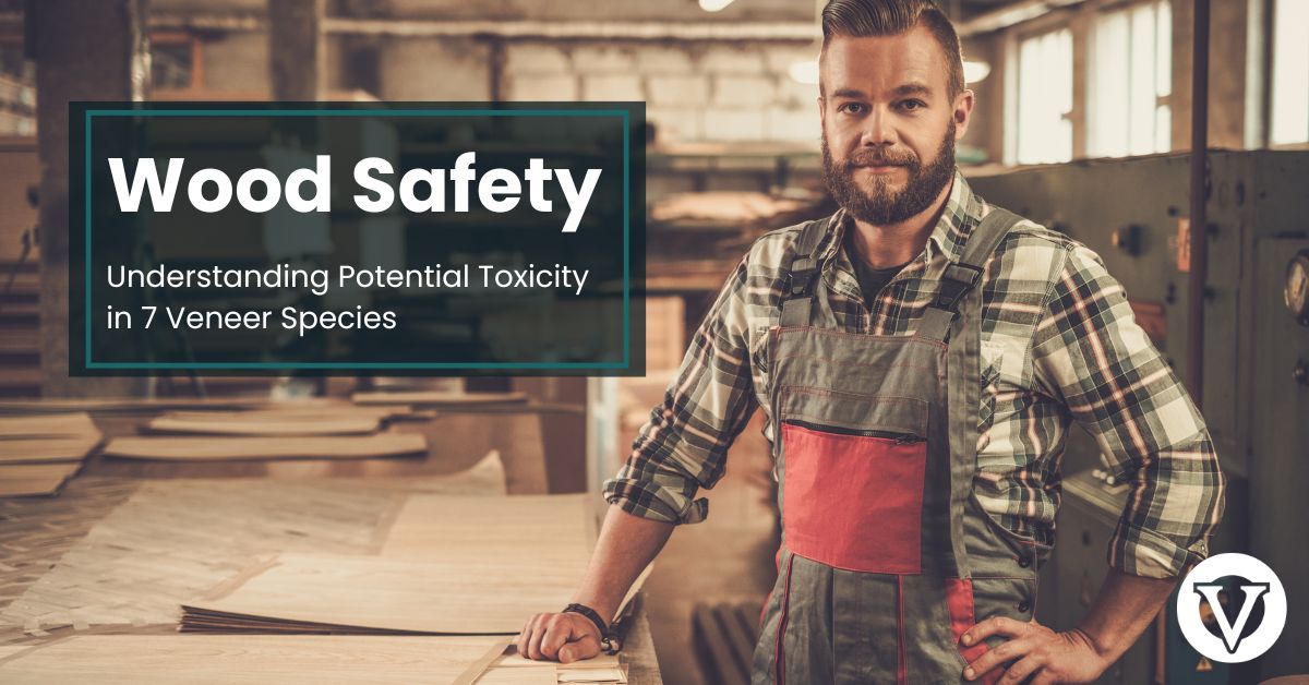 Wood Safety: Understanding Potential Toxicity in 7 Veneer Species ...