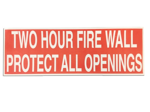 "Two Hour Fire Wall Protect All Openings" Warning Label Sticker (50 ...